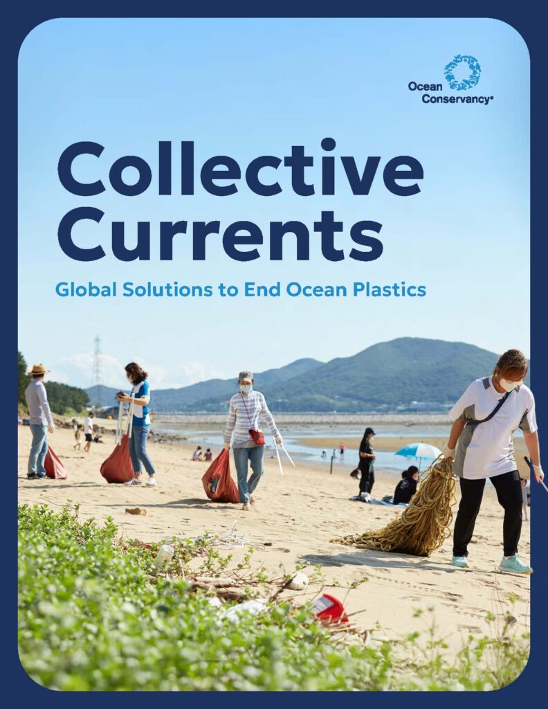 Collective Currents: Global Solutions to End Ocean Plastics - Ocean ...